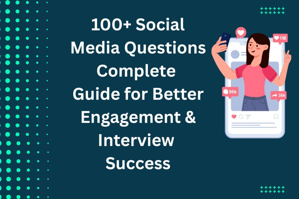 Social Media Questions: Ultimate Guide & Answers 2025